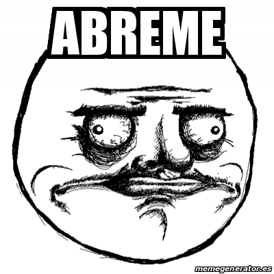Meme Me Gusta - ABREME - 28420192