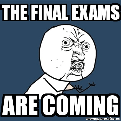 Meme Y U No - the final exams are coming - 28451834