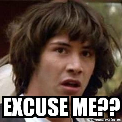 Meme Keanu Reeves - excuse me?? - 28517166