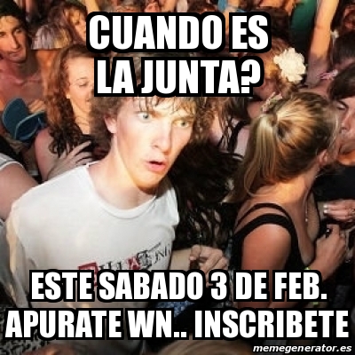 Meme Sudden Realization Ralph - CUANDO ES LA JUNTA? ESTE SABADO 3 DE ...