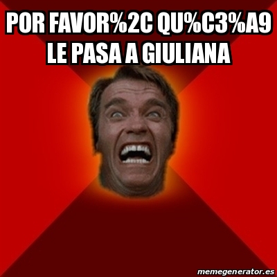 Meme Arnold - Por favor%2C qu%C3%A9 le pasa a Giuliana - 28578786