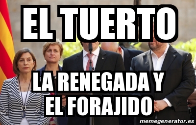 Meme Personalizado - EL TUERTO LA RENEGADA Y EL FORAJIDO - 28067930