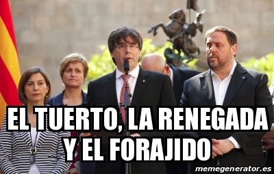 Meme Personalizado - EL TUERTO, LA RENEGADA Y EL FORAJIDO - 28067931