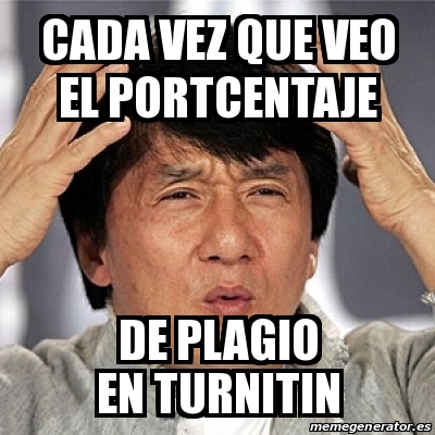 Meme Jackie Chan - CADA VEZ QUE VEO EL PORTCENTAJE DE PLAGIO EN ...