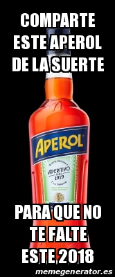 Meme Personalizado - Comparte este aperol de la suerte Para que no te ...