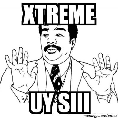 Meme Ay Si - Xtreme Uy siii - 28633068