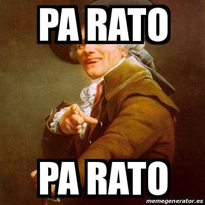 Meme Joseph Ducreux - PA RATO Pa rato - 28640612