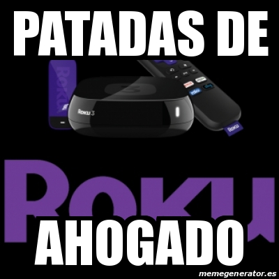 Meme Personalizado - PATADAS DE AHOGADO - 28764503