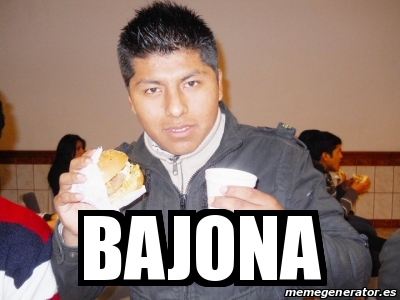 Meme Personalizado - bajona - 28839017