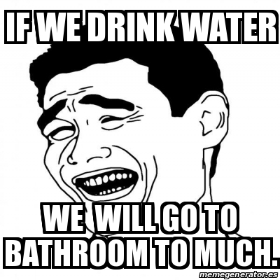 Meme Yao Ming 2 - if we drink water we will go to bathroom to much ...