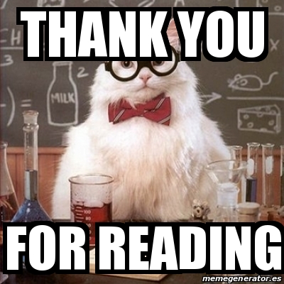 Meme Chemistry Cat - Thank you For reading - 28888794