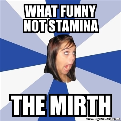 Meme Annoying Facebook Girl - what funny not stamina the mirth - 28890597