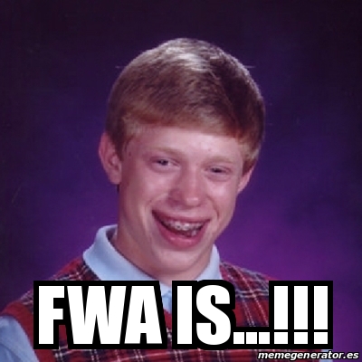 Meme Bad Luck Brian - fwa is...!!! - 28894159