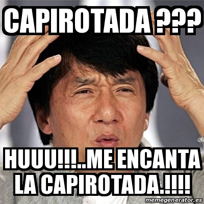Meme Jackie Chan - capirotada ??? huuu!!!..me encanta la capirotada ...
