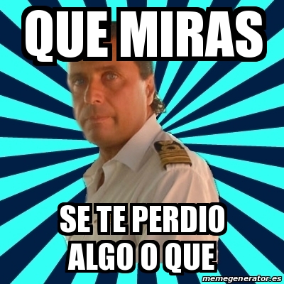 Meme Francesco Schettino - que miras se te perdio algo o que - 28972138
