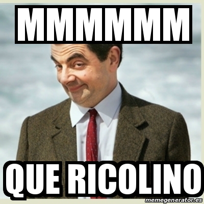 Meme Mr Bean - mmmmmm que ricolino - 29166716