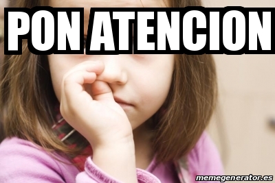 Meme Personalizado - PON ATENCION - 29026530
