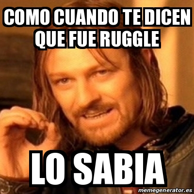 Meme Boromir - como cuando te dicen que fue ruggle lo sabia - 29241861