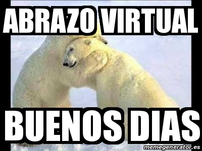 Meme Personalizado - abrazo virtual buenos dias - 29266431