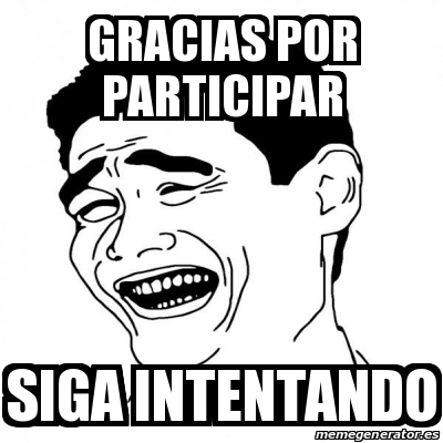 Meme Yao Ming 2 - GRACIAS POR PARTICIPAR SIGA INTENTANDO - 29292210