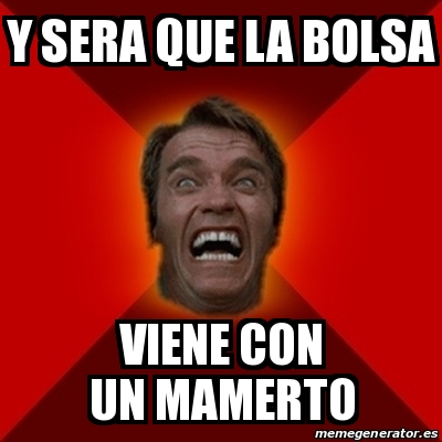 Meme Arnold - y sera que la bolsa viene con un mamerto - 29296460