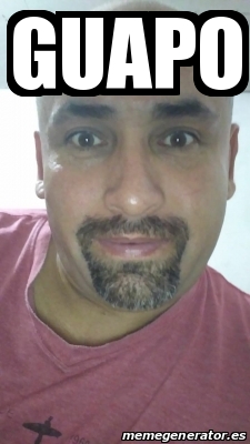 Meme Personalizado - Guapo - 29314046