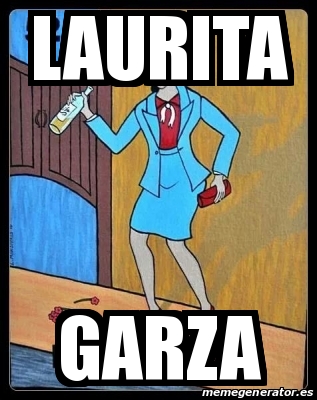 Meme Personalizado - Laurita Garza - 29315632