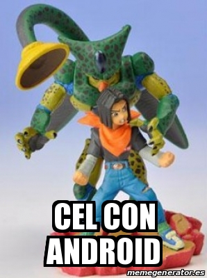 Meme Personalizado - Cel con Android - 29323796