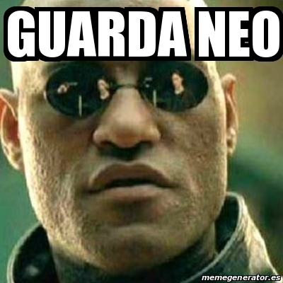 Meme What If I Told You - guarda neo - 29329186
