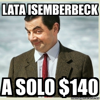 Meme Mr Bean - lata isemberbeck a solo $140 - 29346893