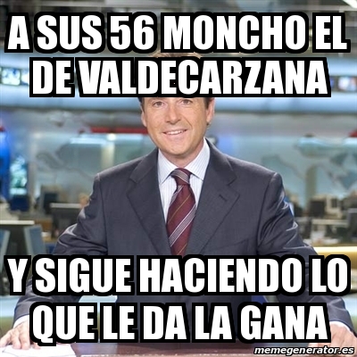 Meme Matias Prats - A sus 56 Moncho el de Valdecarzana Y sigue haciendo ...