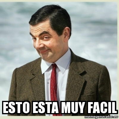 Meme Mr Bean - ESTO ESTA MUY FACIL - 29403594