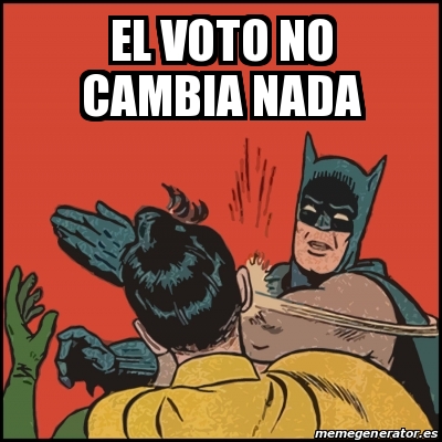Meme Batman Slaps Robin El Voto No Cambia Nada 29416805