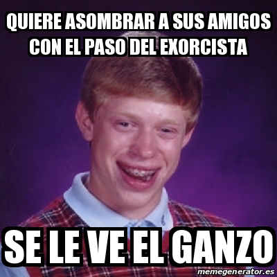 Meme Bad Luck Brian - Quiere asombrar a sus amigos con el paso del ...