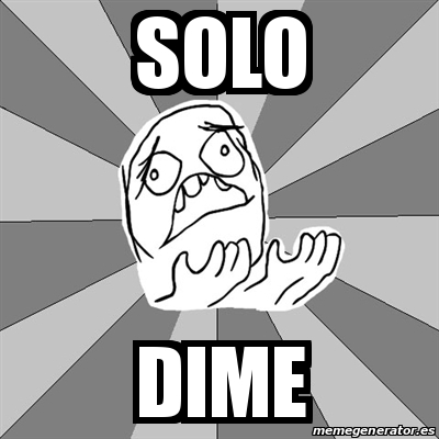 Meme Whyyy - solo dime - 29526432
