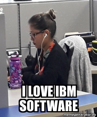 Meme Personalizado - I Love IBM Software - 29537238
