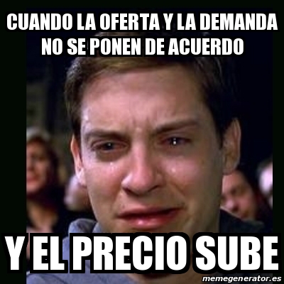 Meme crying peter parker - cuando la oferta y la demanda no se ponen de ...