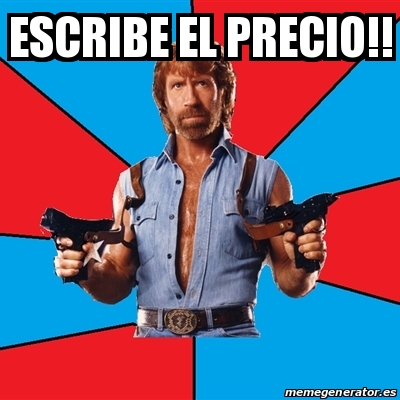 Meme Chuck Norris - ESCRIBE EL PRECIO!! - 29662003