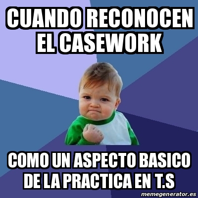 Meme Bebe Exitoso - cuando reconocen el casework como un aspecto basico ...