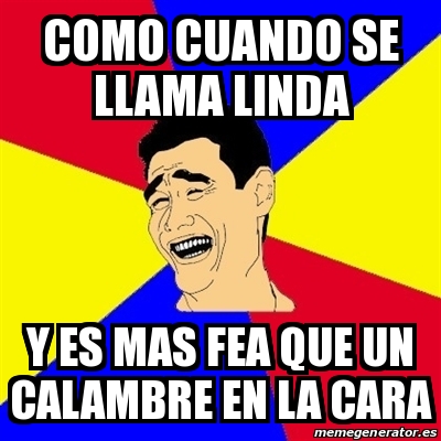 Meme Yao Ming - como cuando se llama linda y es mas fea que un calambre ...