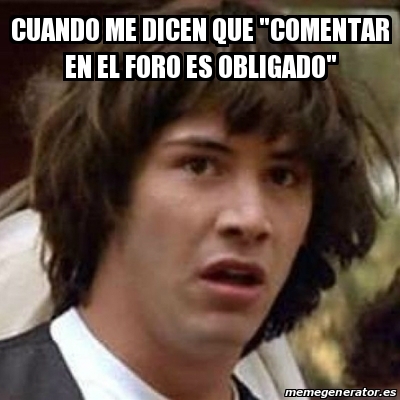 Meme Keanu Reeves - cUANDO ME DICEN QUE "COMENTAR EN EL FORO ES ...