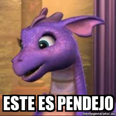 Meme Personalizado - Este es pendejo - 29733768