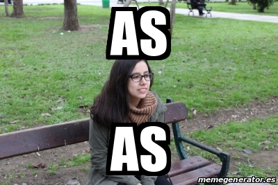 Meme Personalizado - as as - 29735679