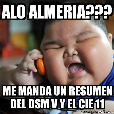 Meme fat chinese kid - Alo Almeria??? Me manda un resumen del DSM V y ...