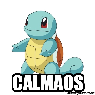 Meme Personalizado - Calmaos - 29740874