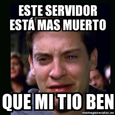 Meme crying peter parker - ESTE SERVIDOR ESTÃ MAS MUERTO QUE MI TIO BEN ...