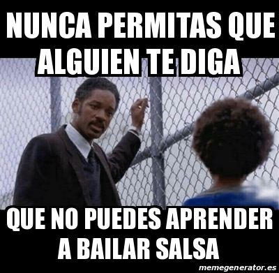 Meme Personalizado - Nunca permitas que alguien te diga Que no puedes ...