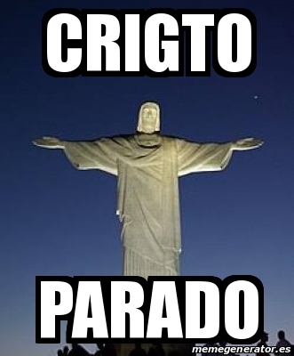 Meme Personalizado - CRIGTO PARADO - 29755221