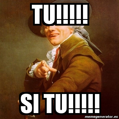 Meme Joseph Ducreux - Tu!!!!! Si tu!!!!! - 29755394