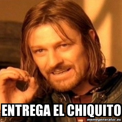 Meme Boromir - Entrega el chiquito - 29761196